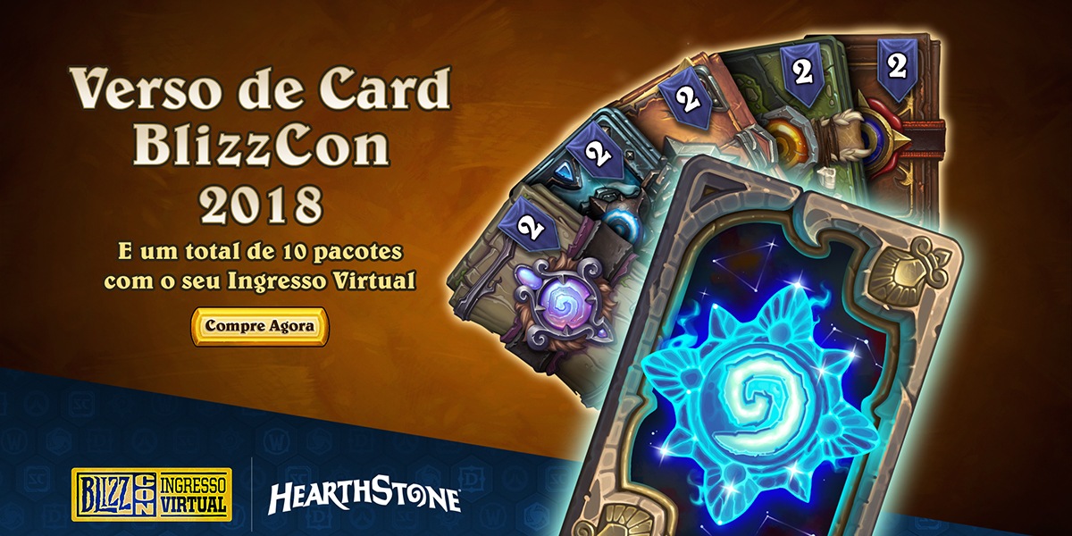 Engorde a sua coleção de Hearthstone com o Ingresso Virtual da BlizzCon ... Engorde a sua coleção de Hearthstone com o Ingresso Virtual da BlizzCon ...
